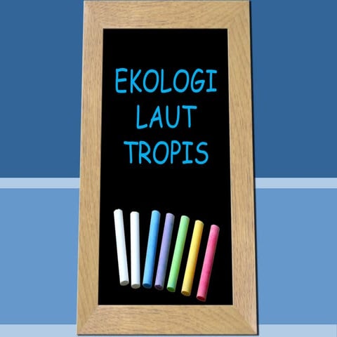 Ekologi laut tropis | PPT