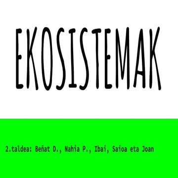 Ekosistemak 2. taldea 2016 | PPT