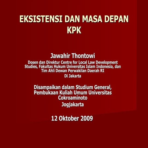 EKSISTENSI DAN MASA DEPAN KPK | PPT