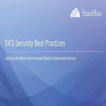 Aws Eks Security Best Practices Ppt