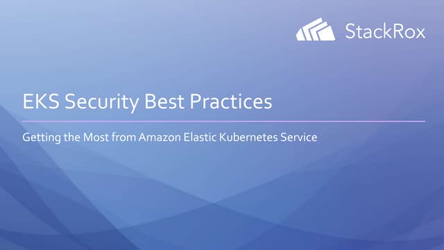 Aws Eks Security Best Practices Ppt