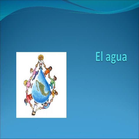 El Agua | PPT