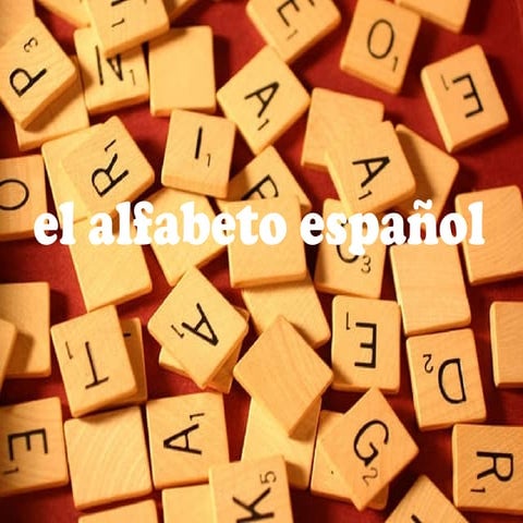El Alfabeto EspañOl | PPT