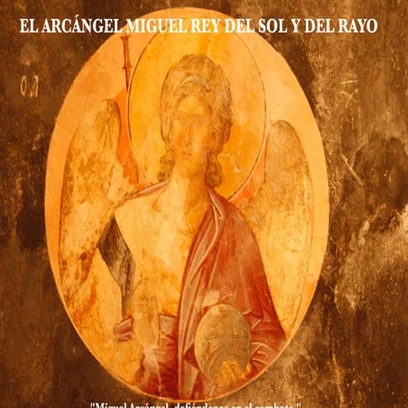 EL ARCÁNGEL MIGUEL REY DEL SOL Y DEL RAYO | PDF