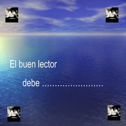 El buen lector debe (por Jessica Lopez) | PPT