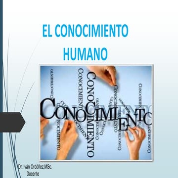 El conocimiento-humano-1 | PPTX