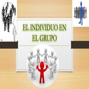 El individuo-en-el-grupo | PPTX