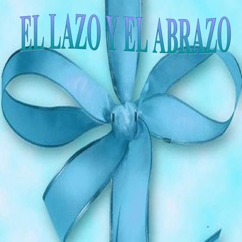 Lazo Abrazo | PPT
