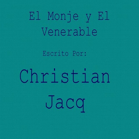 El Monje Y El Venerable | PPT