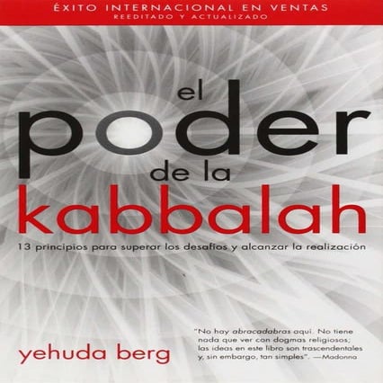 LIBRO DE LA kabbalah Y SU PODER YEHUDA BERG | PDF