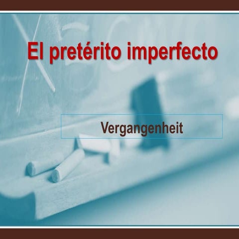 el-preterito-imperfecto-presentacion-powerpoint-guias-de-gramatica ...