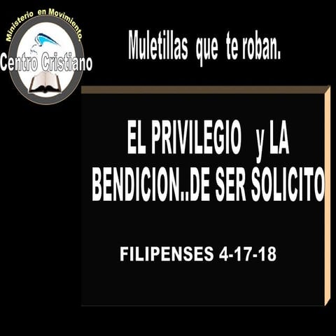 El Privilegio De Ser Solicito | PPT