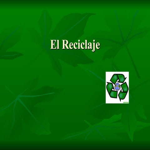 El reciclaje | PPTX