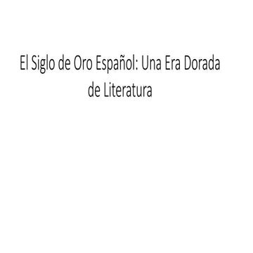 El-Siglo-de-Oro-Español--Una-Era-Dorada-de-Literatura (1).pptx