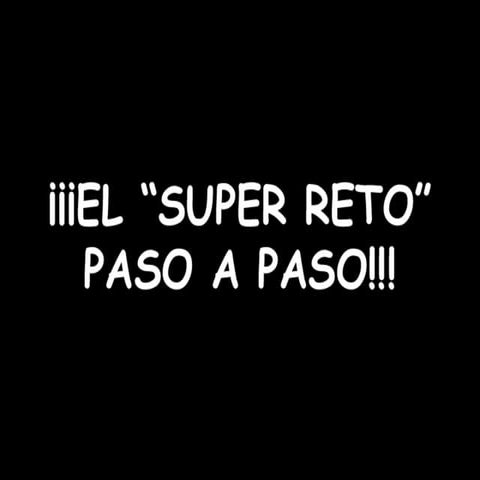 El Super Reto Paso A Paso | PPT