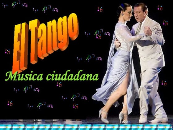 Principales artistas destacados en el Tango | PPT