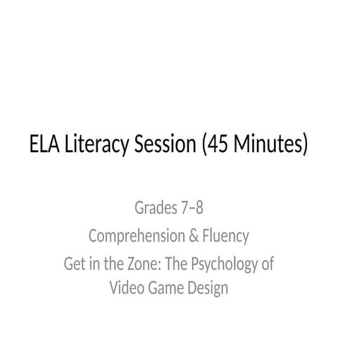 ELA_45_Min_Literacy_Session_Get_in_the_Zone.pptx