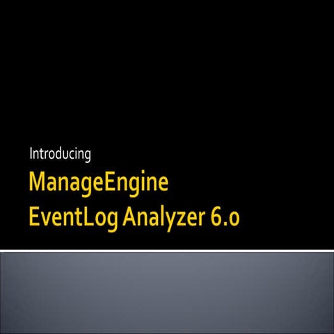 EventLog Analyzer 6 Features | PPT | Computer Software and Applications | Computing