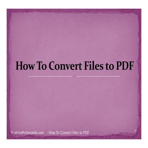 Ela carrillo how to convert files to pdf | PPT