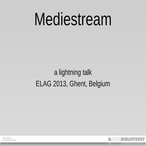 Mediestream Lightning Talk | PDF