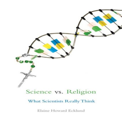 Elaine ecklund science vs religion | PDF