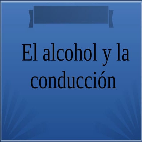 El alcohol y la conducción 1 | ODP