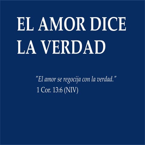 El amor dice la verdad | PPTX
