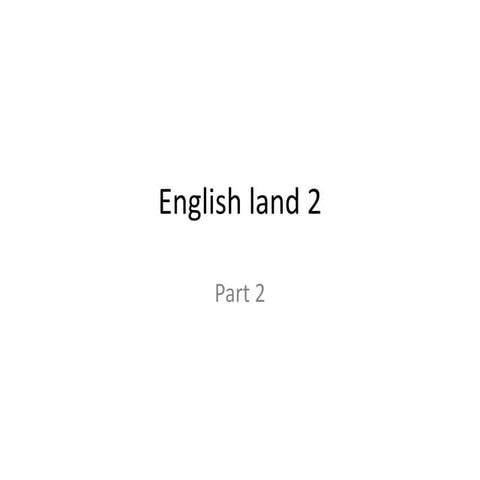 English land 2 | PPT