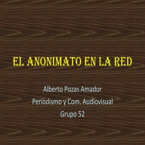 El Anonimato En La Red ppt. | PPT
