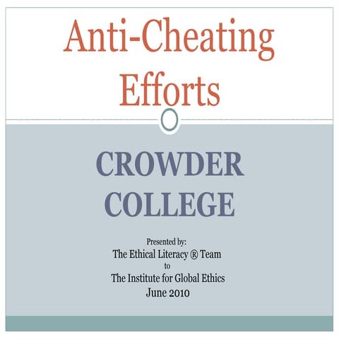 "Anti Cheating Efforts" presentation for the 2010 Ethical Literacy ...
