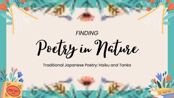 Tanka and haiku discussion | PPT | Poetry | Books and Literature