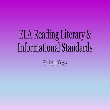 ELA Reading Literary & Informational Standards.pptx