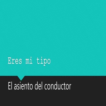 El asiento del conductor | PPTX