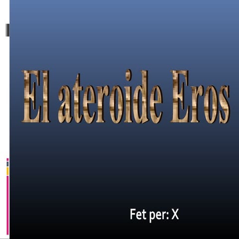 El Asteroide Eros | PPT