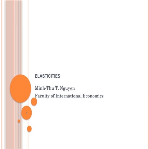 Elasticities.pptx bai gingr ve economy kinh te | PPTX