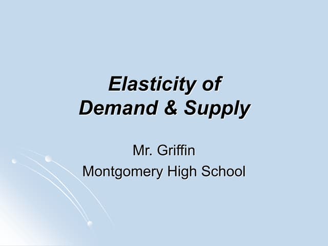 Elasticity of Demand and Supply | PPT