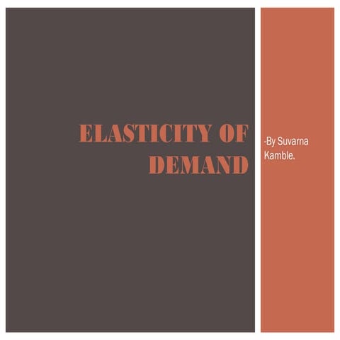 Elasticity of demand | PPT