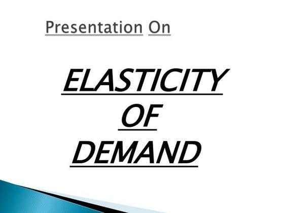 Price elasticity of demand | PPT