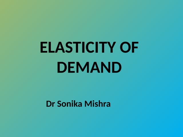 Price elasticity of demand | PPTX