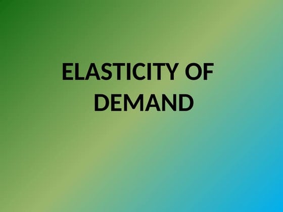 Price elasticity of demand | PPT
