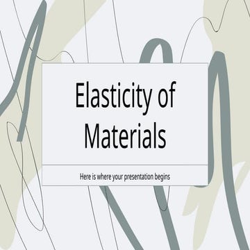 Elasticity of Materials by Slidesgo.pptx