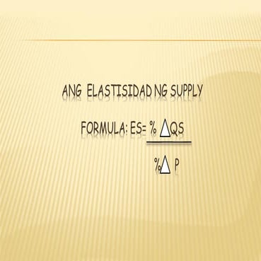 Elastisidad ng Demand | PPTX