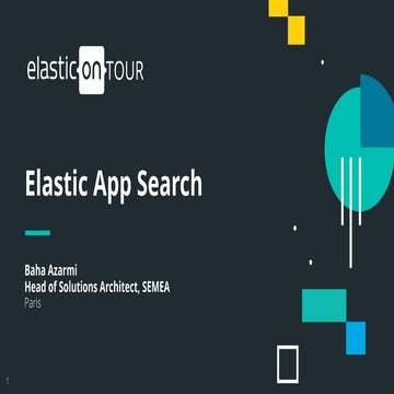 _Search? en toute simplicité : Elastic + App Search | PPT