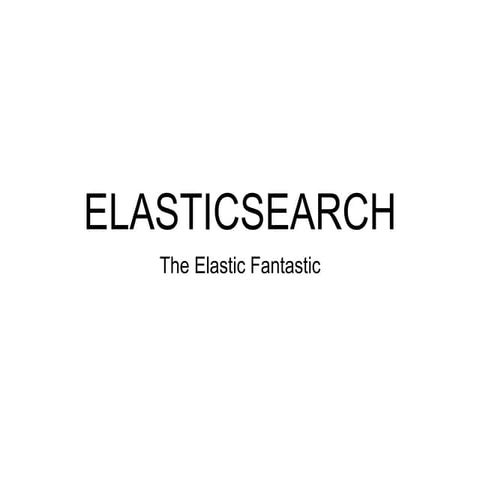 Elasticsearch | PPT
