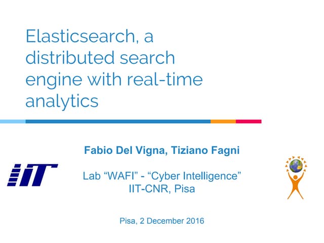 Elasticsearch, a distributed search engine with real-time analytics | PPT Elasticsearch, a distributed search engine with real-time analytics | PPT