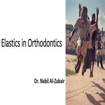 Elastics_ in _Orthodontics lecture7.pptx