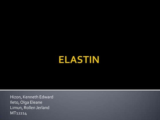 Elastin | PPTX | Genetics | Science