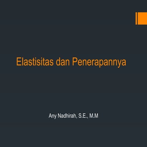 Elastisitas dan Penerapannya pertemuan ke 6.pptx
