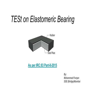Elastomeric Bearing as per IRC_83-2015 (Part-II).pptx