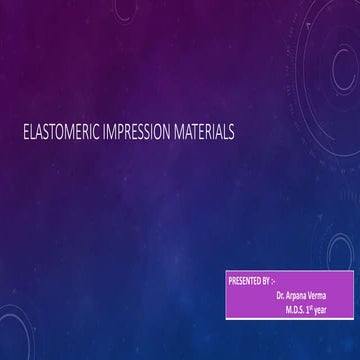 ELASTOMERIC IMPRESSION MATERIALS.pptx